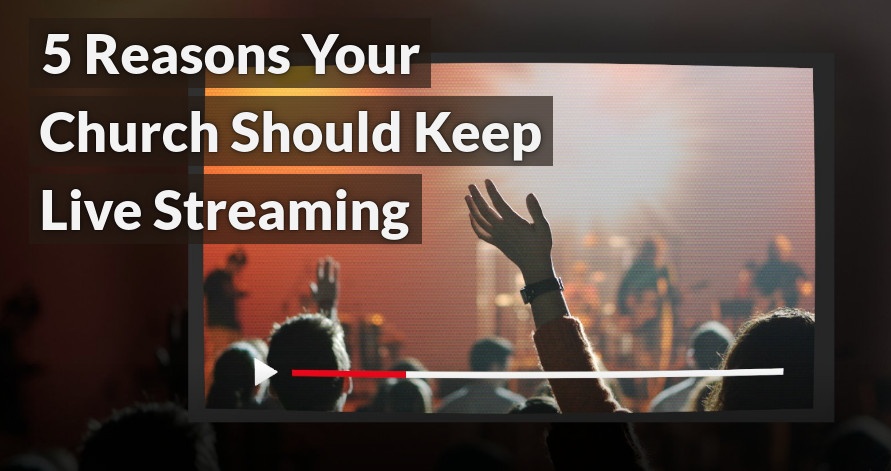 5 Reasons Your Church Should Keep Live Streaming · PolyStreamer · Blog
